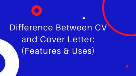 Difference Between CV And Cover Letter Features Uses