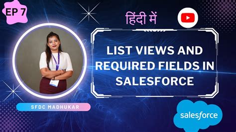 List View And Required Fields Salesforce Admin Training Youtube