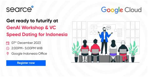 Searce Inc On Linkedin Genai Workshop And Vc Speed Dating Indonesia