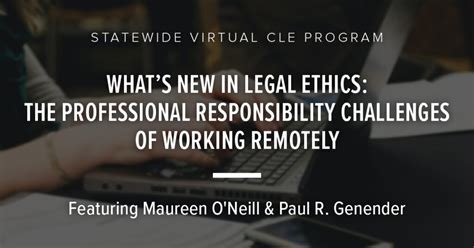 Virtual Cle Program Whats New In Legal Ethics Texas General Counsel
