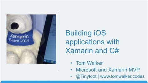 Building Ios Applications With Xamarin And C Ppt