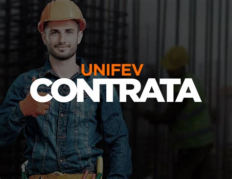Unifev Abre Vagas Para Diversos Cargos Unifev