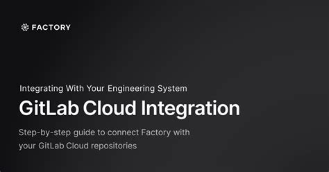 Gitlab Cloud Integration Factory Documentation