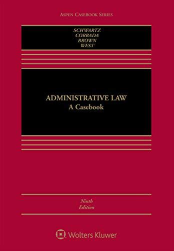 Administrative Law A Casebook Aspen Casebook By Bernard Schwartz
