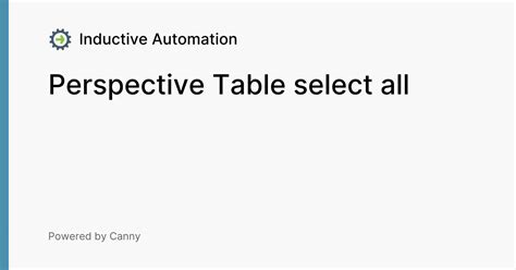 Perspective Table Select All Voters Inductive Automation