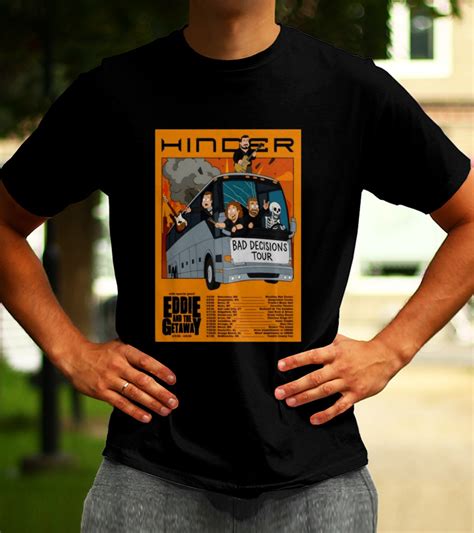 Hinder Bad Decisions Tour 2026 Eddie And The Getaway Dates T Shirt