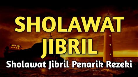 Sholawat Merdu Solawat Jibril Pembuka Pintu Rezeki Mustajab YouTube