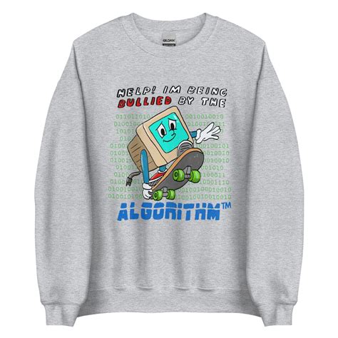 Algorithm Bully Unisex Sweatshirt Etsy