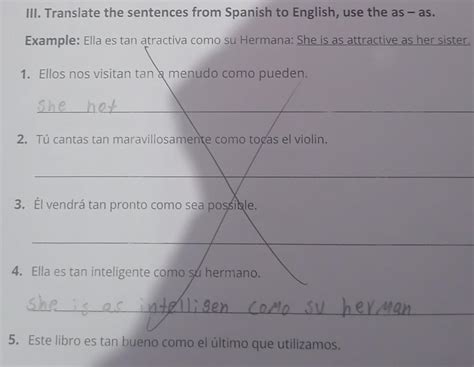 III Translate The Sentences From Spanish To English Use The As As Example Ella Es Tan