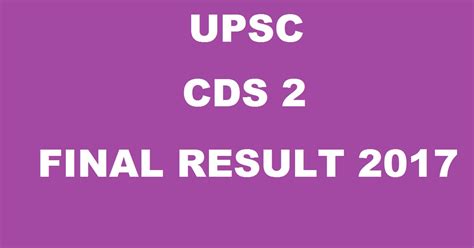 UPSC CDS 2 Final Results 2017 Declared Upsc Gov In Check Selected Candidates List Here