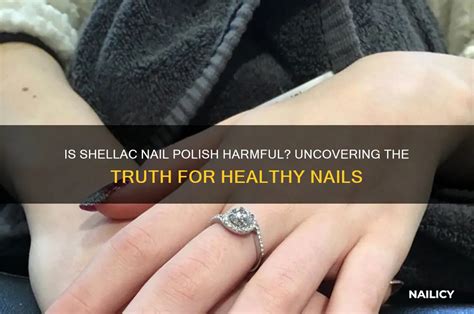 Is Shellac Nail Polish Harmful Uncovering The Truth For Healthy Nails