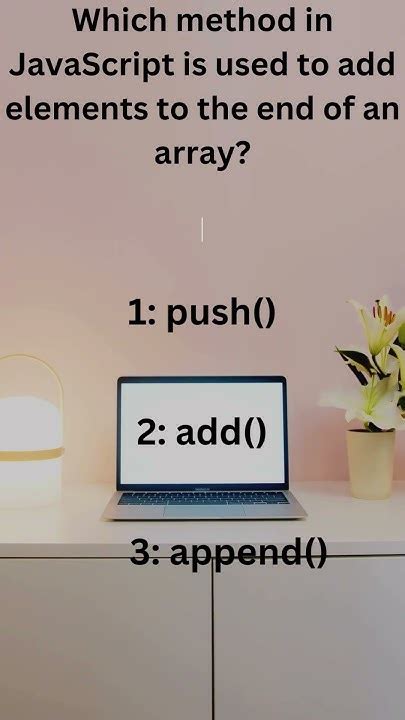 Javascript Arraypush Method Adding Elements To The End Of Arrays Youtube