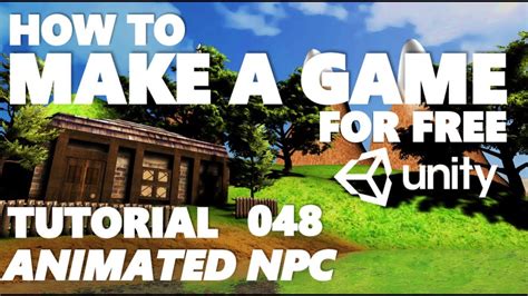 Unity Tutorial For Beginners How To Make A Game Part Tags Animated Npc Youtube