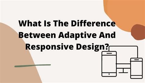 What Is The Difference Between Adaptive And Responsive Design LeadsNut