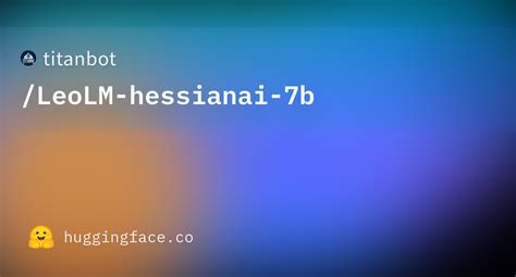 TitanML LeoLM Hessianai B Hugging Face