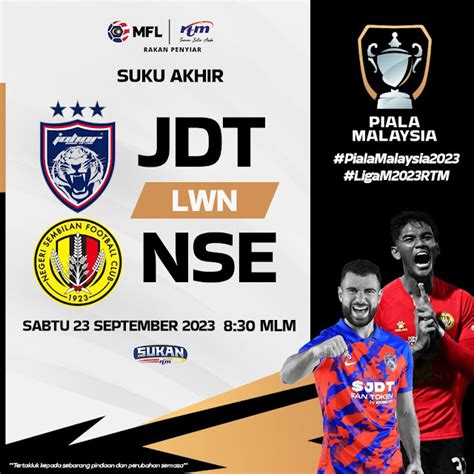 Keputusan Live JDT VS Negeri Sembilan 23 9 2023 Suku Akhir Piala
