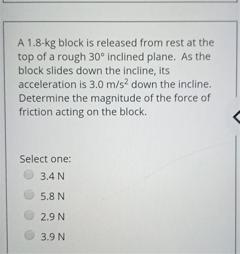 solved a 1 8 kg block is released from rest at the top of a