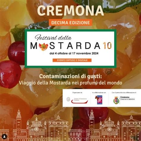 10 Festival Della Mostarda Dal 4 Ottobre Al 17 Novembre 2024 Cremona
