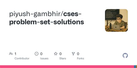 GitHub Piyush Gambhir Cses Problem Set Solutions