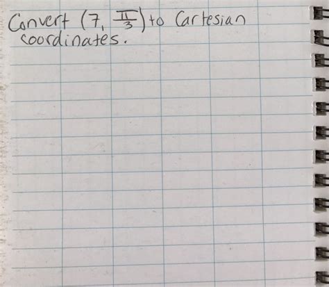 solved convert 7 pi 3 to cartesian coordinates