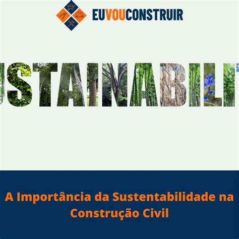 A Sustentabilidade Na Construção Civil A Serviço Do Homem