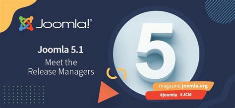 Joomla 5 1 Release Managers Interview Joomla CMS The Joomla
