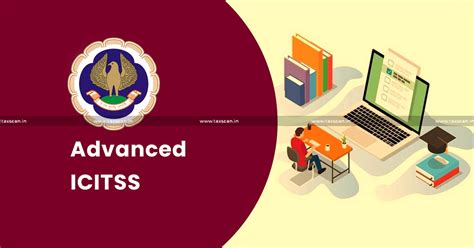 Icai Announces Dates For Advanced Icitss Computer Based Mode