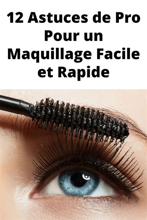 12 Astuces De Pro Pour Un Maquillage Facile Et Rapide En 2024