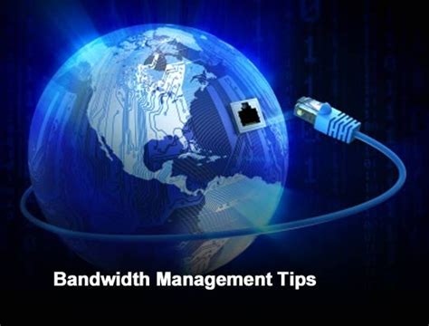 Eight Tips For Bandwidth Management IT Business Edge