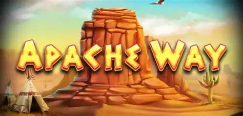 Play Apache Way Slots 100 Welcome Bonus