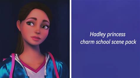 Hadley Scene Pack Barbie Princess Charm School 4k Youtube