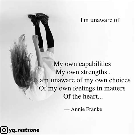 My Own Capabilities My O Quotes And Writings By Anita Guruprasad