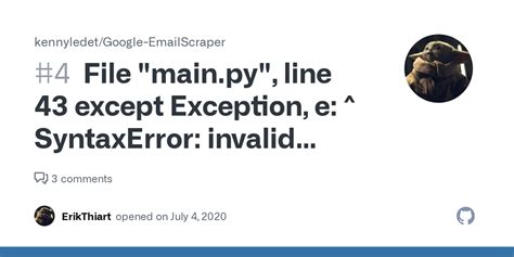 File Mainpy Line 43 Except Exception E Syntaxerror Invalid