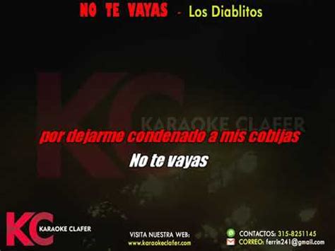 No Te Vayas Los Diablitos Karaoke O Pista Instrumental Full Hd Youtube
