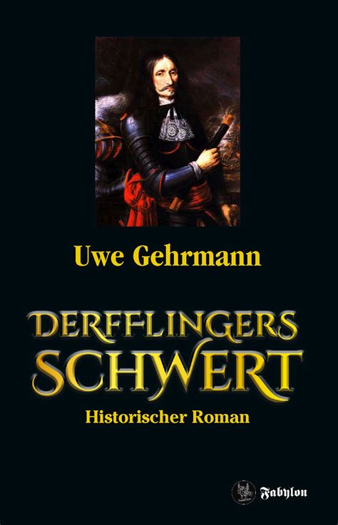 Gehrmann Uwe Derfflingers Schwert Fabylon