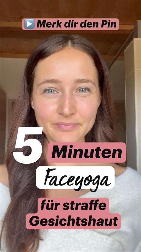 Faceyoga für straffe Gesichtshaut Morgenroutine bei Falten auf der