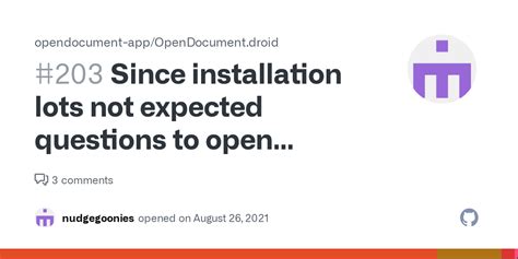 Since Installation Lots Not Expected Questions To Open Something With
