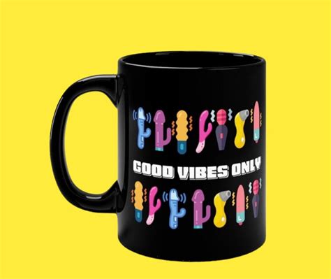 Bdsm Vibrator Mug Ddlg Mug Vibrator Mug Good Vibes Only Mug Dildo Mug