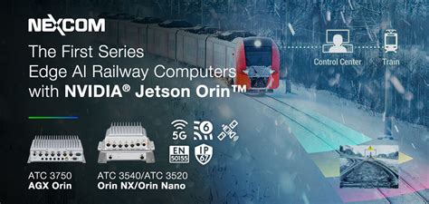 NEXCOM Introduces ATC 3540 And ATC 3750 Powered By Nvidia Jetson Orin