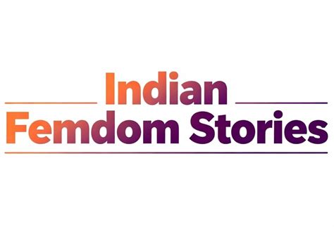 Indian Femdom Stories