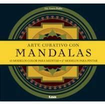 Libro Arte Curativo Con Mandalas 43 Modelos Color Para Meditar 47