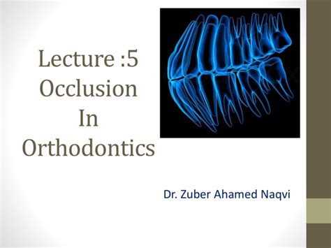 occlusion in orthodontics lecture on dental occlusion