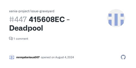 415608ec Deadpool · Issue 447 · Xenia Projectissue Graveyard · Github