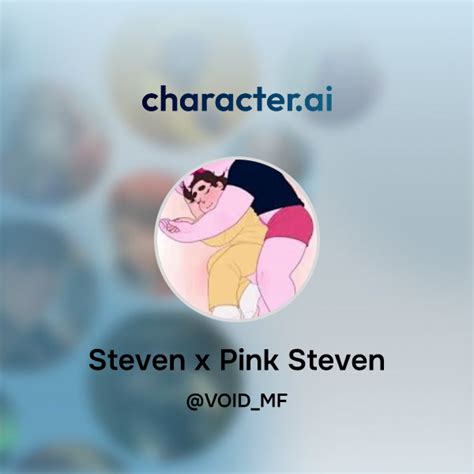 Chat With Steven X Pink Steven Character Ai Ai Chat Reimagined Your Words Your World