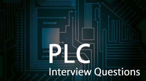 Check The List Of Top 10 Best Plc Interview Questions And Answers In 2023