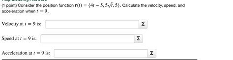 solved 1 point consider the position function r t 4