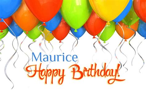 Birthday Greetings Maurice
