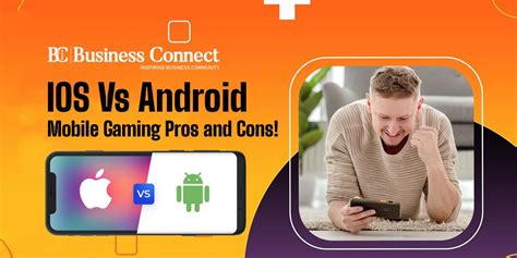IOS Vs Android Mobile Gaming Pros And Cons