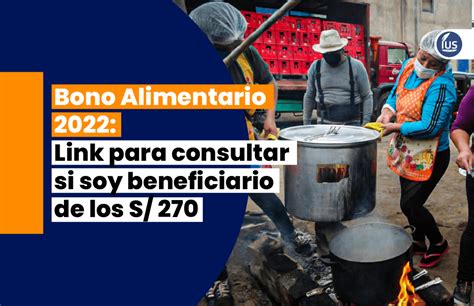 Bono Alimentario 2022 Link Para Consultar Si Soy Beneficiario De Los S