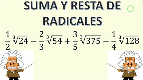SUMA Y RESTA DE RADICALES EJERCICIOS RESUELTOS YouTube